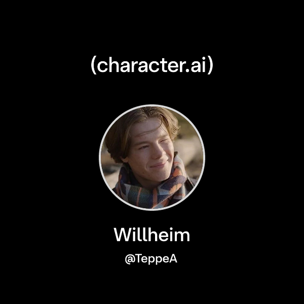 Chat with Willheim | character.ai | AI Chat, Reimagined–Your Words ...