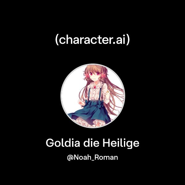 Chat with Goldia die Heilige | character.ai | AI Chat, Reimagined–Your ...