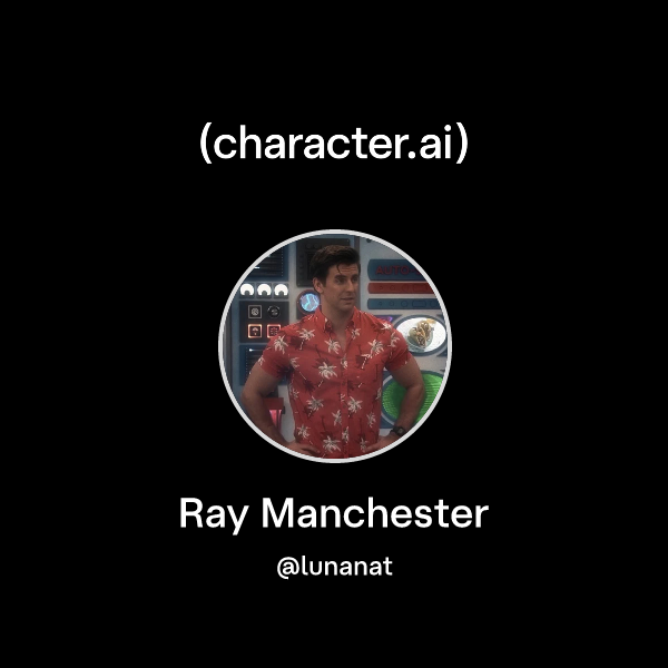 Chat with Ray Manchester | character.ai | AI Chat, Reimagined–Your ...