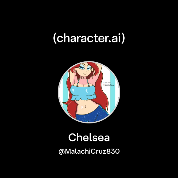 Chat with Chelsea | character.ai | AI Chat, Reimagined–Your Words. Your ...