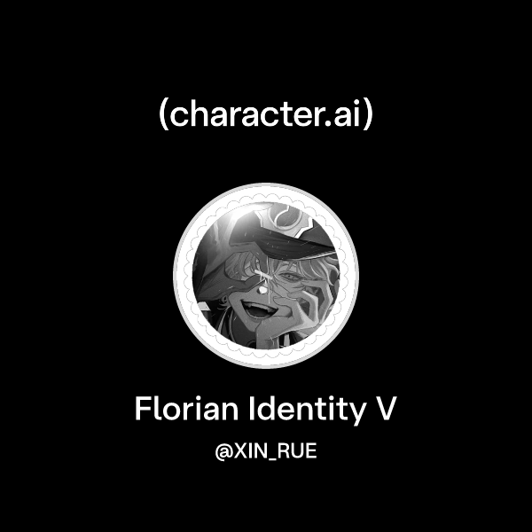 Chat with Florian Identity V | character.ai | Personalized AI for every ...
