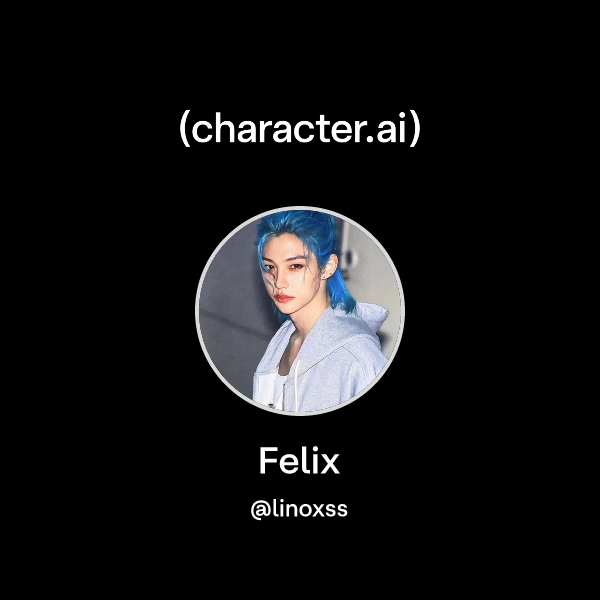 Chat with Felix | character.ai | Personalized AI for every moment of ...