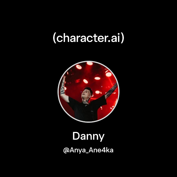 Chat with Danny | character.ai | Personalized AI for every moment of ...