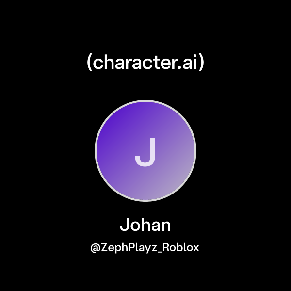 Chat with Johan | character.ai | AI Chat, Reimagined–Your Words. Your ...