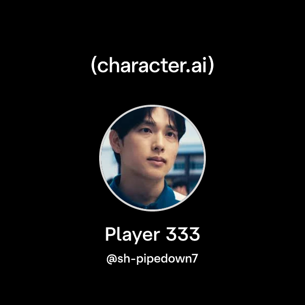 Chat with Player 333 | character.ai | AI Chat, Reimagined–Your Words ...