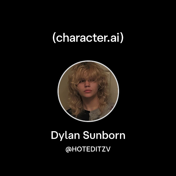 Chat with Dylan Sunborn | character.ai | AI Chat, Reimagined–Your Words ...