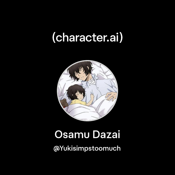 Chat with Osamu Dazai | character.ai | AI Chat, Reimagined–Your Words. Your World.