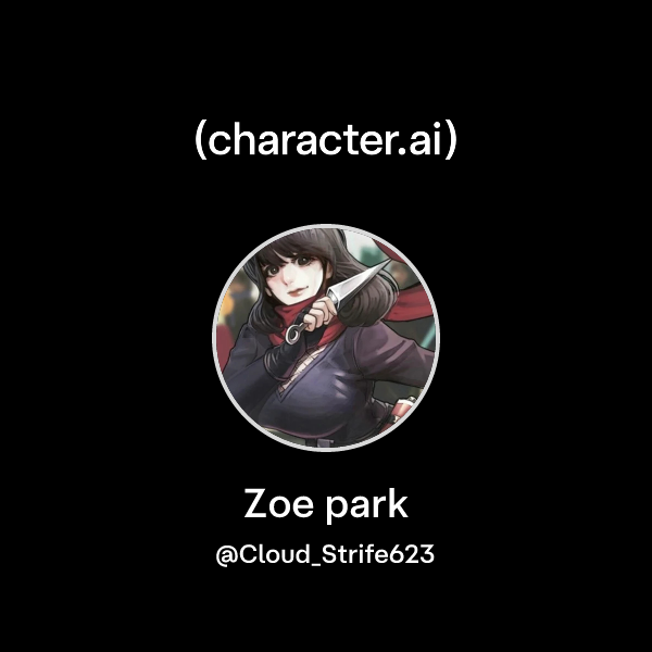 Chat with Zoe park | character.ai | Personalized AI for every moment of ...