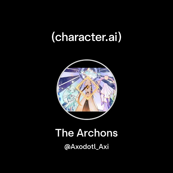Chat with The Archons | character.ai | AI Chat, Reimagined–Your Words ...