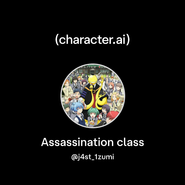 Chat with Assassination class | character.ai | Personalized AI for ...