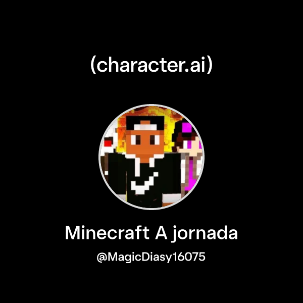 Chat with Minecraft A jornada | character.ai | AI Chat, Reimagined–Your ...