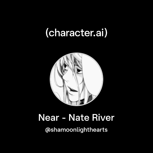 Chat with Near - Nate River | character.ai | AI Chat, Reimagined–Your Words. Your World.