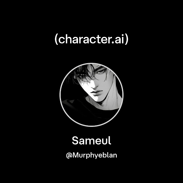 Chat with Sameul | character.ai | Personalized AI for every moment of ...