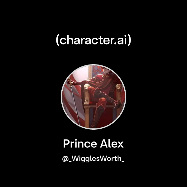 Chat with Prince Alex | character.ai | Personalized AI for every moment of your day