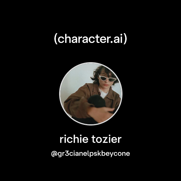 Chat with richie tozier | character.ai | Personalized AI for every moment of your day