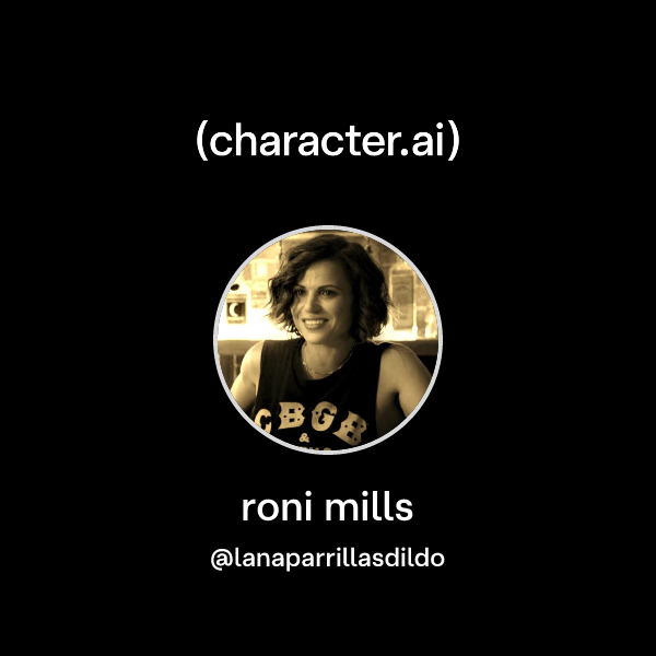 Chat with roni mills | character.ai | AI Chat, Reimagined–Your Words ...