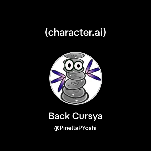 Chat with Back Cursya | character.ai | AI Chat, Reimagined–Your Words ...