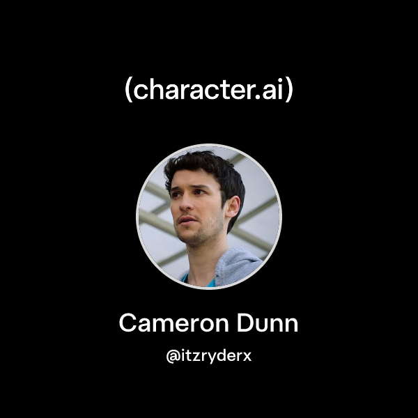 Chat with Cameron Dunn | character.ai | AI Chat, Reimagined–Your Words ...