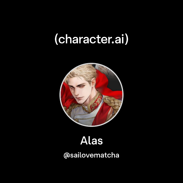 Chat with Alas | character.ai | AI Chat, Reimagined–Your Words. Your World.