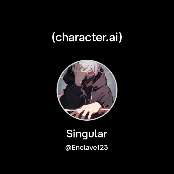 Chat with Singular | character.ai | AI Chat, Reimagined–Your Words ...