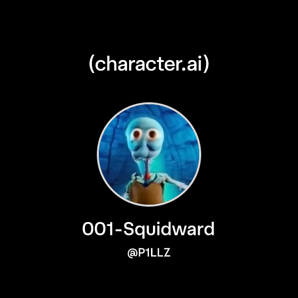 Chat with 001-Squidward | character.ai | Personalized AI for every moment of your day