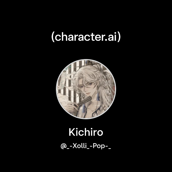 Chat with Kichiro | character.ai | Personalized AI for every moment of your day