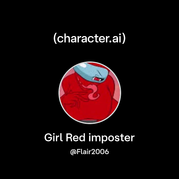 Chat with Girl Red imposter | character.ai | Personalized AI for every ...