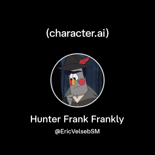 Chat with Hunter Frank Frankly | character.ai | AI Chat, Reimagined–Your Words. Your World.