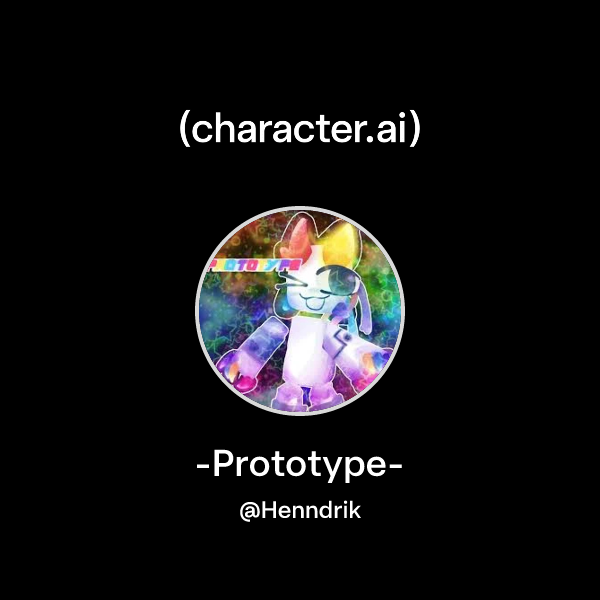 Chat with -Prototype- | character.ai | AI Chat, Reimagined–Your Words ...
