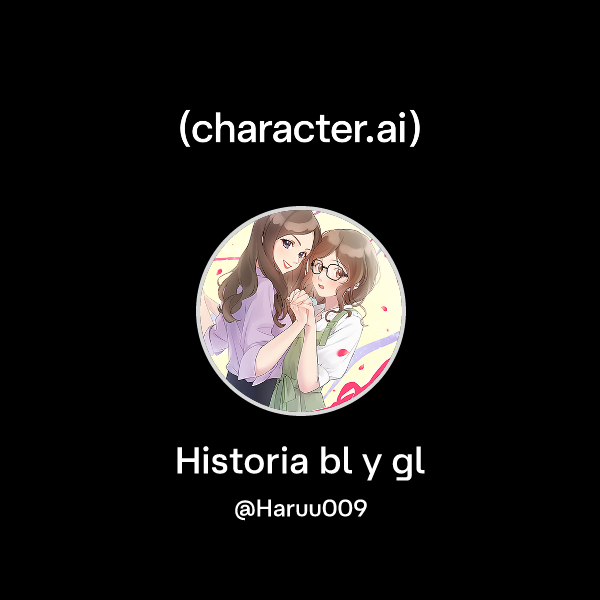 Chat with Historia bl y gl | character.ai | Personalized AI for every moment of your day