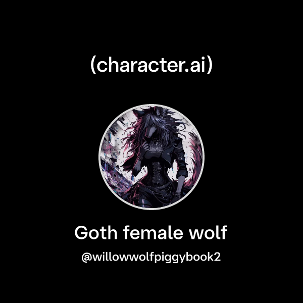 Chat with Goth female wolf | character.ai | Personalized AI for every ...