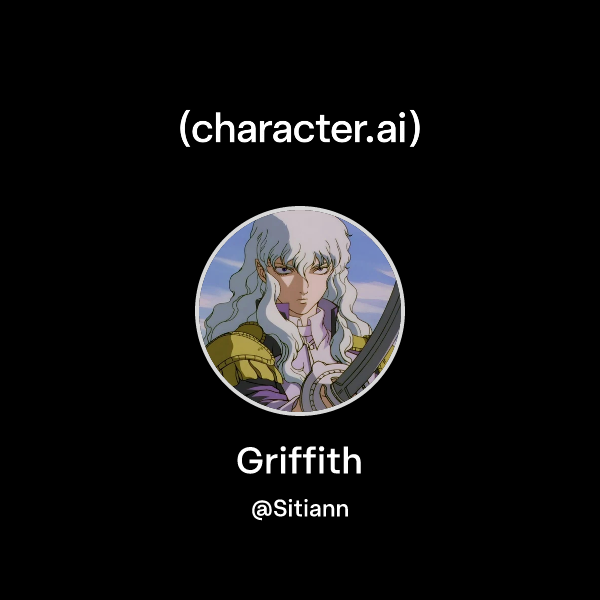 Chat with Griffith | character.ai | Personalized AI for every moment of ...