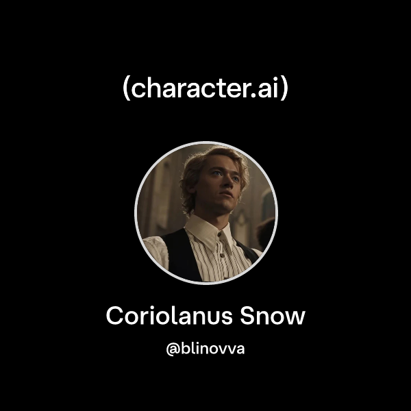 Chat with Coriolanus Snow | character.ai | Personalized AI for every ...