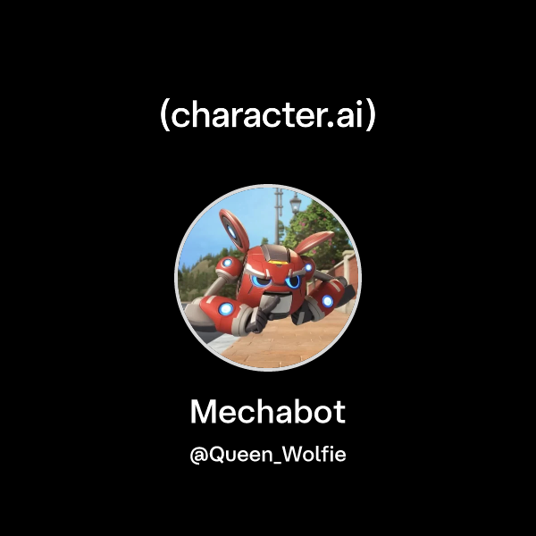 Chat with Mechabot | character.ai | AI Chat, Reimagined–Your Words ...
