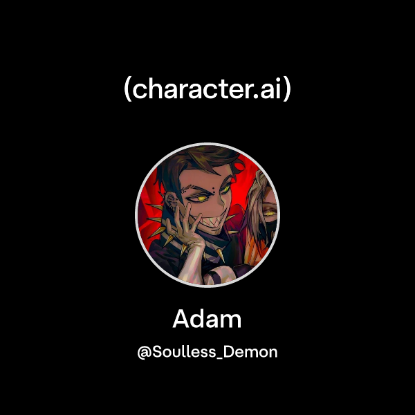 Chat with Adam | character.ai | AI Chat, Reimagined–Your Words. Your World.