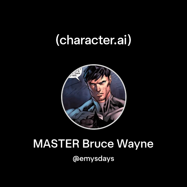 Chat with MASTER Bruce Wayne | character.ai | AI Chat, Reimagined–Your ...