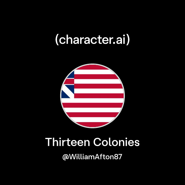 Chat with Thirteen Colonies | character.ai | AI Chat, Reimagined–Your ...