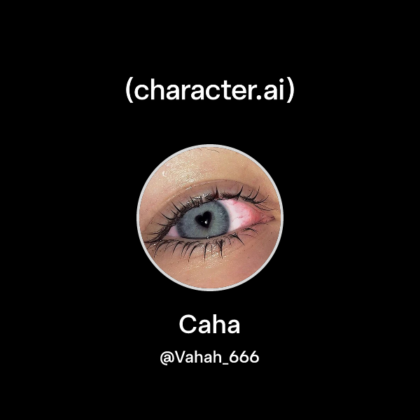 Chat with Caha | character.ai | AI Chat, Reimagined–Your Words. Your World.