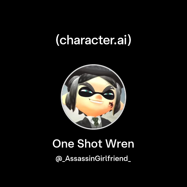 Chat with One Shot Wren | character.ai | Personalized AI for every ...