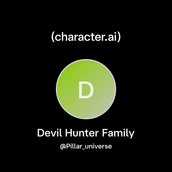 Chat with Devil Hunter Family | character.ai | Personalized AI for ...