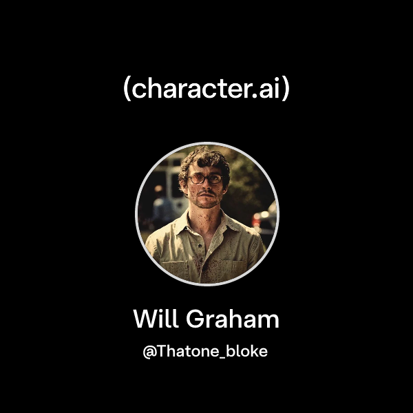 Chat with Will Graham | character.ai | AI Chat, Reimagined–Your Words ...