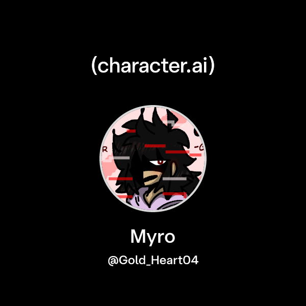 Chat with Myro | character.ai | Personalized AI for every moment of ...