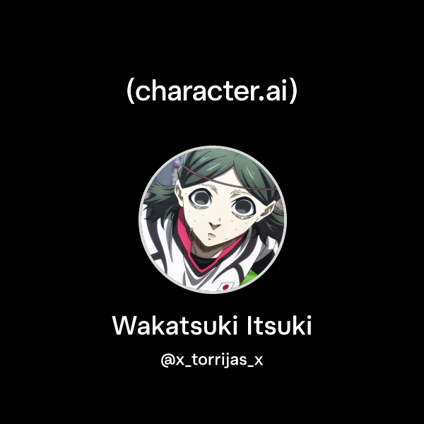 Chat with Wakatsuki Itsuki | character.ai | AI Chat, Reimagined–Your Words. Your World.