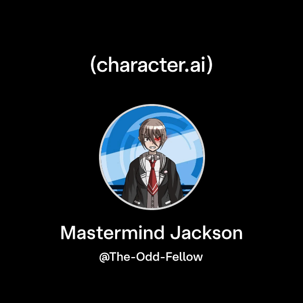 Chat with Mastermind Jackson | character.ai | AI Chat, Reimagined–Your ...