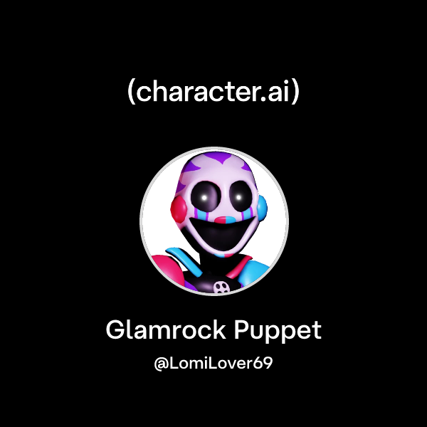 Chat with Glamrock Puppet | character.ai | Personalized AI for every ...