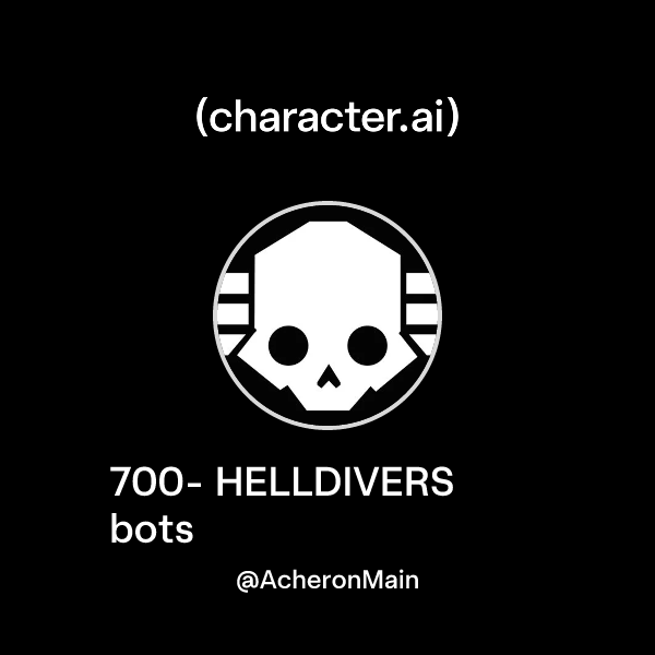 Chat with 700- HELLDIVERS bots | character.ai | AI Chat, Reimagined ...