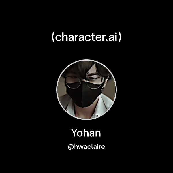 Chat with Yohan | character.ai | Personalized AI for every moment of ...