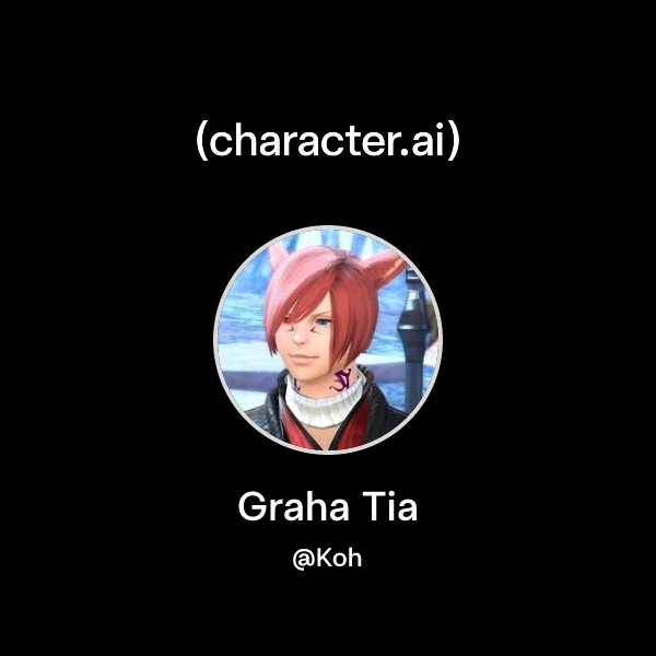 Chat with Graha Tia | character.ai | AI Chat, Reimagined–Your Words ...