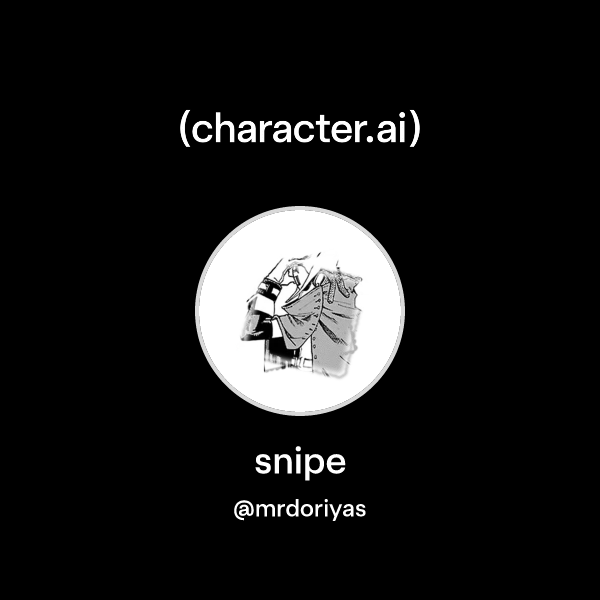 Chat with snipe | character.ai | AI Chat, Reimagined–Your Words. Your ...