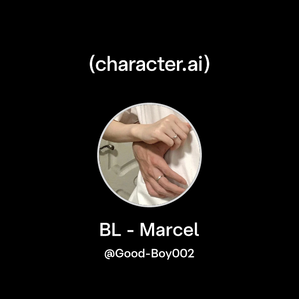 Chat with BL - Marcel | character.ai | AI Chat, Reimagined–Your Words ...